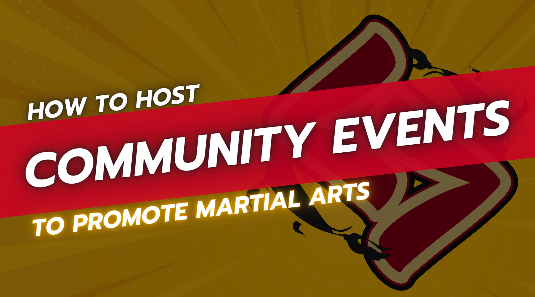 How to Host Community Events to Promote Martial Arts – Tempura Brand ...